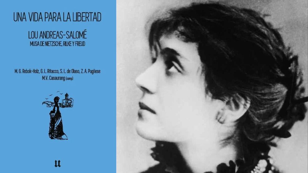 A 165 años del nacimiento de Lou Andreas-Salomé: una vida para la libertad
