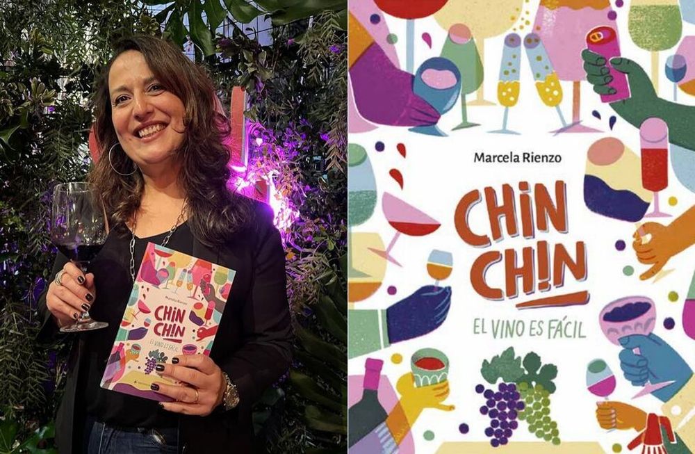 “Chin chin”, el libro de Marcela Rienzo que le quita solemnidad al vino